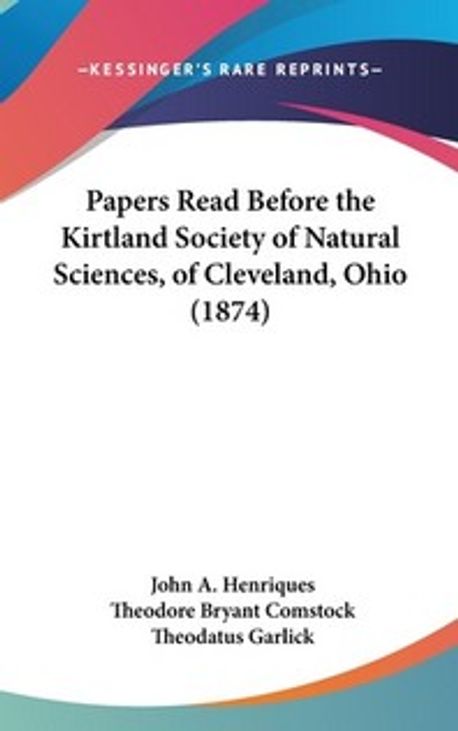 Papers Read Before the Kirtland Society of Natural Sciences, of ...