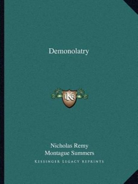 Demonolatry | Remy, Nicholas - 교보문고
