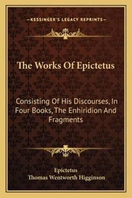 The Works Of Epictetus | Epictetus - 교보문고