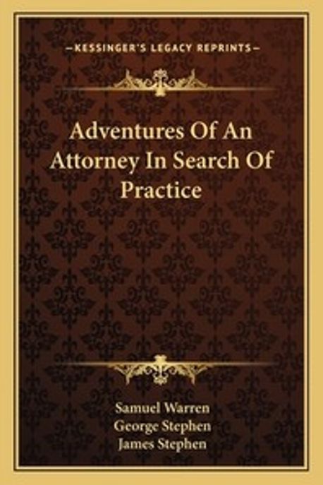 Adventures Of An Attorney In Search Of Practice | Warren, Samuel - 교보문고