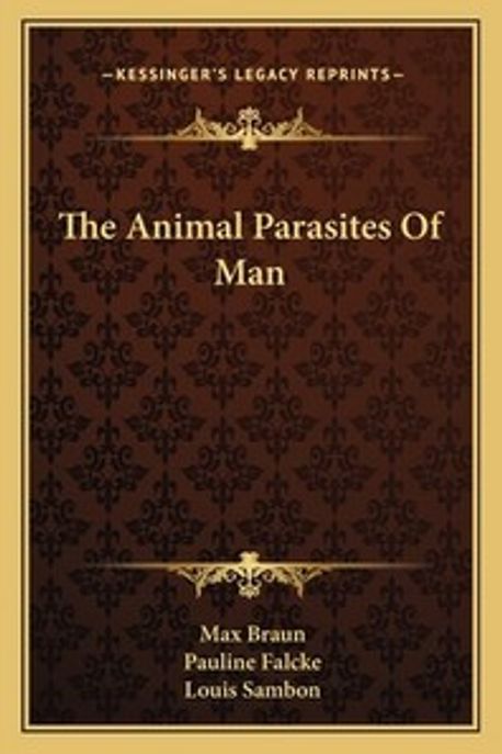 The Animal Parasites Of Man | Braun, Max - 교보문고