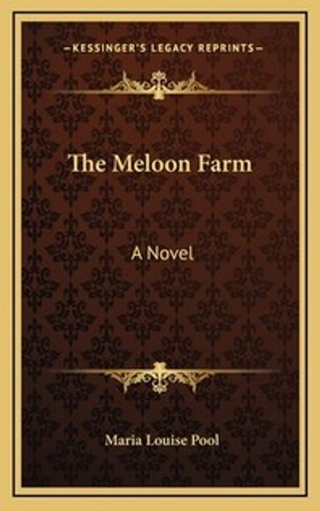 The Meloon Farm | Pool, Maria Louise - 교보문고