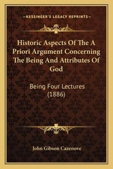 Historic Aspects Of The A Priori Argument Concerning The Being And ...