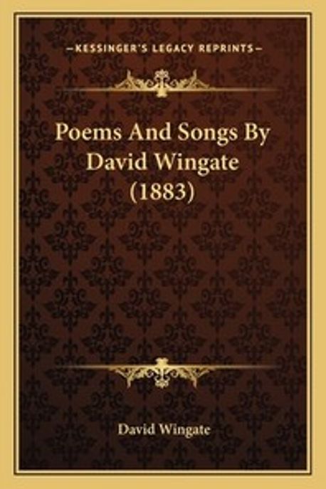 Poems and Songs by David Wingate (1883) | Wingate, David - 교보문고