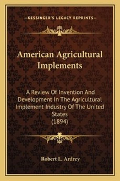 American Agricultural Implements | Ardrey, Robert L. - 교보문고