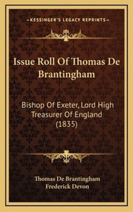 Issue Roll Of Thomas De Brantingham | De Brantingham, Thomas - 교보문고