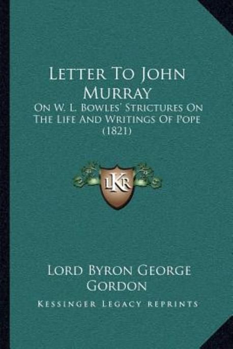 Letter To John Murray | Gordon, Lord Byron George - 교보문고