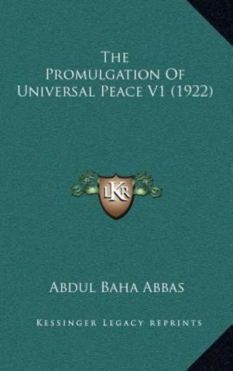 The Promulgation Of Universal Peace V1 (1922) | Abbas, Abdul Baha - 교보문고