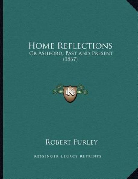 Home Reflections | Furley, Robert - 교보문고