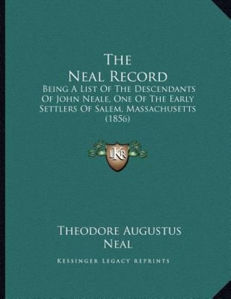 The Neal Record | Neal, Theodore Augustus - 교보문고