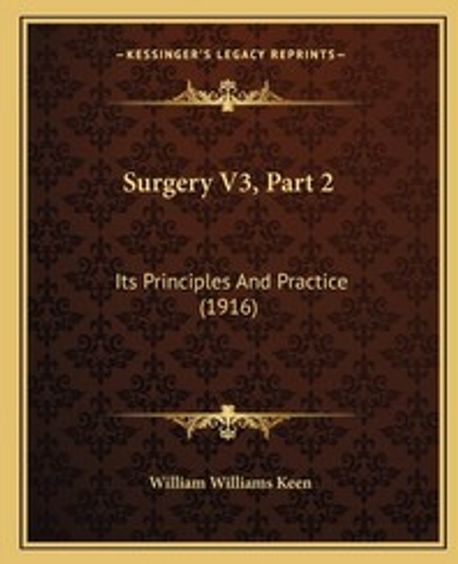Surgery V3, Part 2 | Keen, William Williams - 교보문고