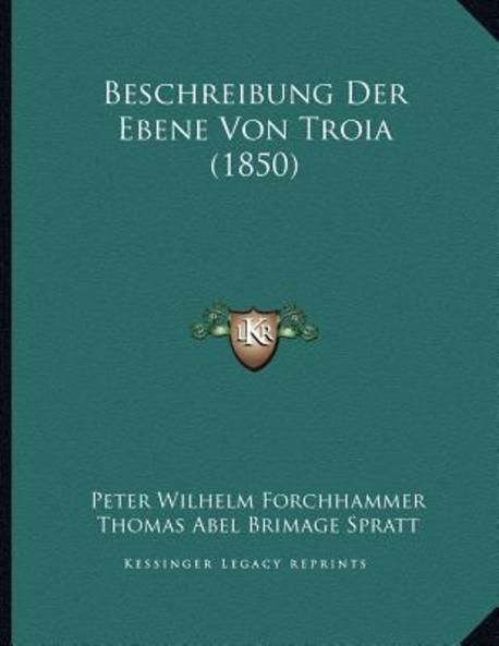 Beschreibung Der Ebene Von Troia (1850) | Forchhammer, Peter Wilhelm - 교보문고
