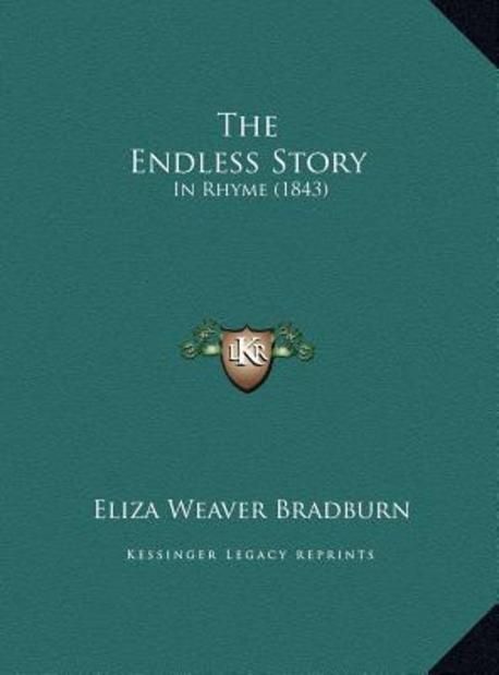 The Endless Story | Bradburn, Eliza Weaver - 교보문고