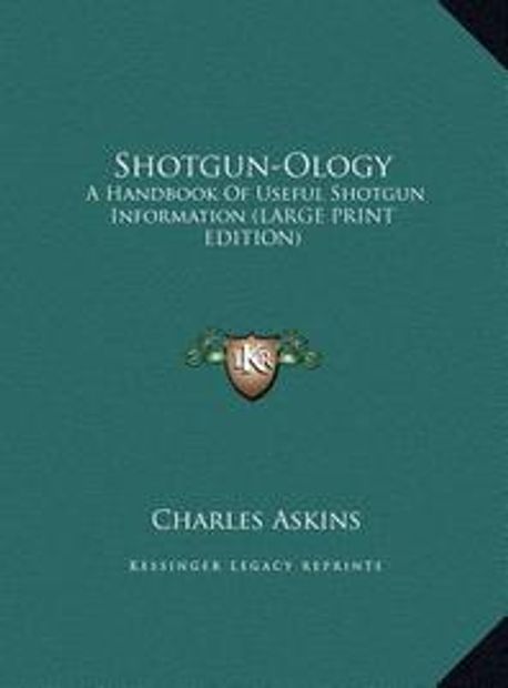 Shotgun-Ology | Askins, Charles, Jr. - 교보문고
