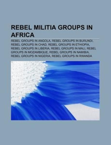 Rebel Militia Groups in Africa | Source: Wikipedia - 교보문고