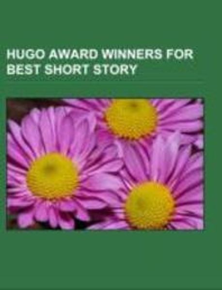 Hugo Award Winners for Best Short Story | Source Wikipedia - 교보문고