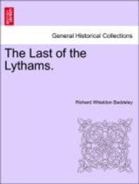 The Last of the Lythams. | Baddeley, Richard Whieldon - 교보문고