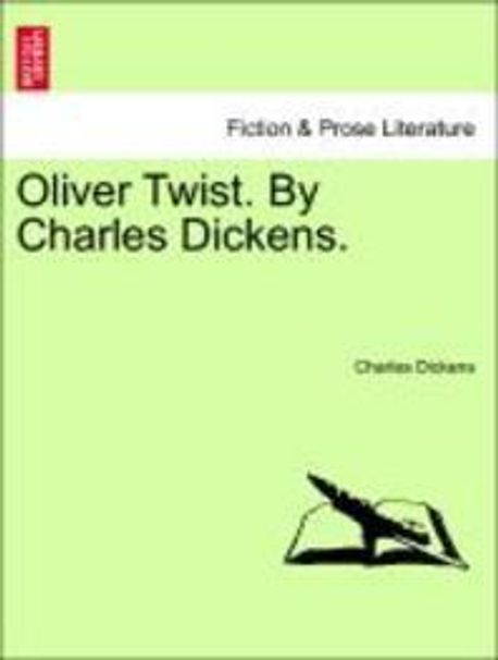 Oliver Twist. by Charles Dickens. | Dickens, Charles - 교보문고