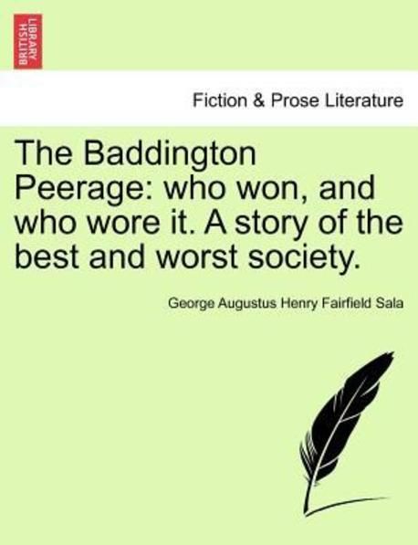 The Baddington Peerage | Sala, George Augustus Henry Fairfield - 교보문고
