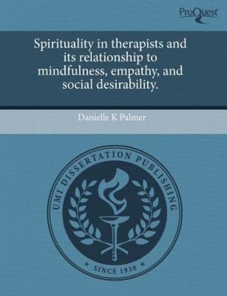Spirituality in Therapists and Its Relationship to Mindfulness, Empathy ...