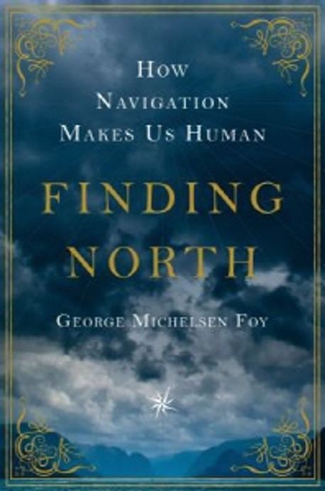 Finding North | Foy, George Michelsen - 교보문고