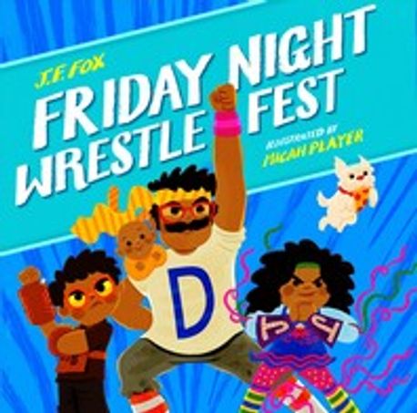 Friday Night Wrestlefest | Fox, J. F. - 교보문고