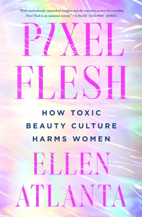 Pixel Flesh | Atlanta, Ellen - 교보문고