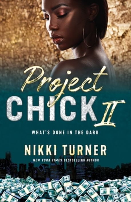 Project Chick II | Turner, Nikki - 교보문고