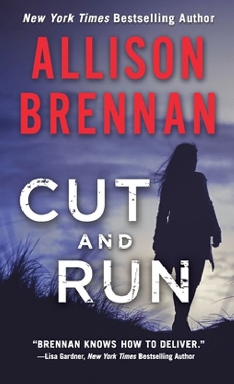 Cut and Run | Brennan, Allison - 교보문고