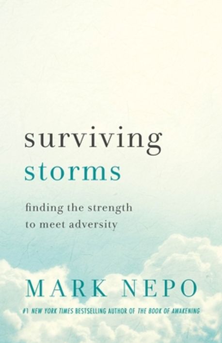 Surviving Storms | Nepo, Mark - 교보문고