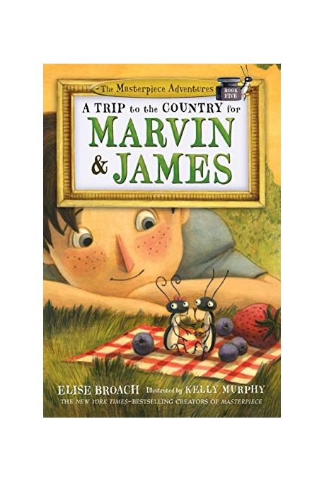 A Trip to the Country for Marvin ＆ James | Broach, Elise - 교보문고