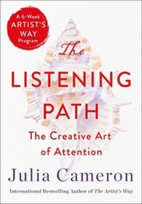 The Listening Path | Cameron, Julia - 교보문고