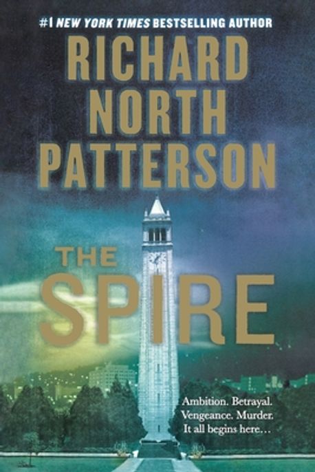 Spire | Patterson, Richard North - 교보문고
