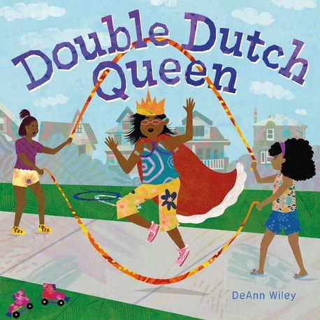 Double Dutch Queen | Wiley, Deann - 교보문고
