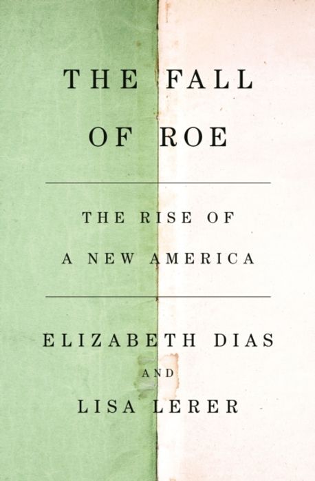 The Fall of Roe | Dias, Elizabeth - 교보문고