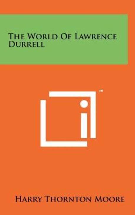 The World Of Lawrence Durrell | Moore, Harry Thornton - 교보문고