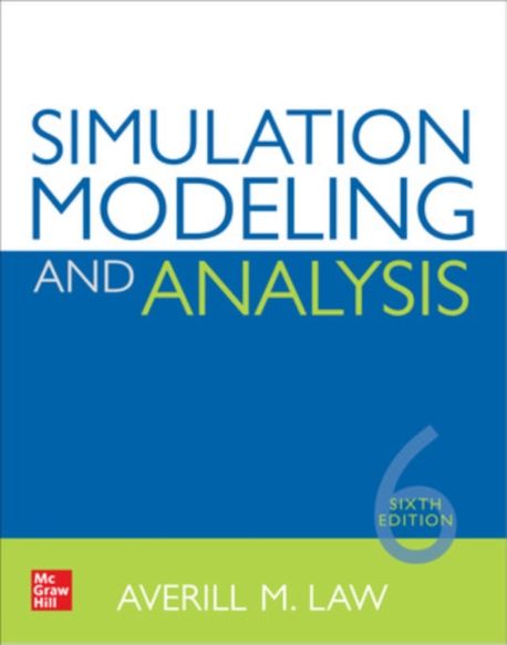 Simulation Modeling and Analysis, Sixth Edition | Law, Averill M. - 교보문고