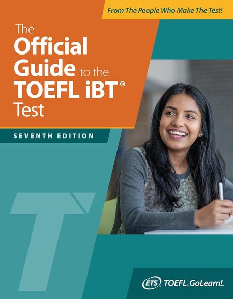 The Official Guide to the TOEFL IBT Test, Seventh Edition | ETS - 교보문고