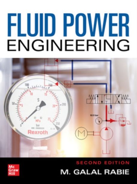 Fluid Power Engineering, Second Edition | Rabie, M. Galal - 교보문고