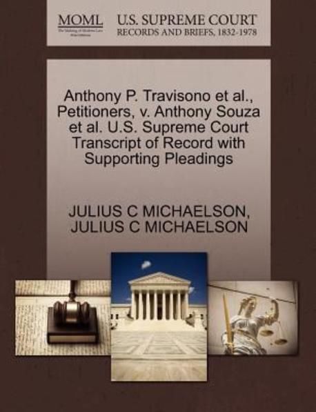 Anthony P. Travisono Et Al., Petitioners, V. Anthony Souza Et Al. U.S ...