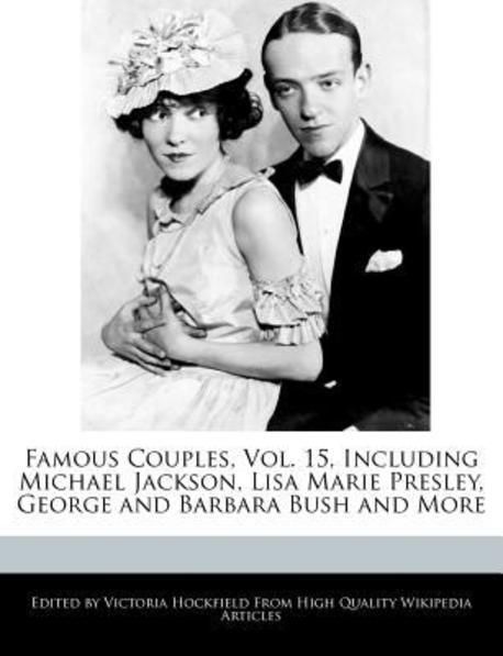 Famous Couples, Vol. 15, Including Michael Jackson, Lisa Marie Presley ...