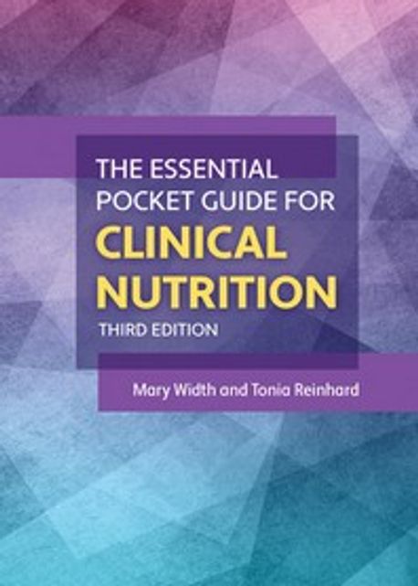 The Essential Pocket Guide for Clinical Nutrition | Width, Mary - 교보문고