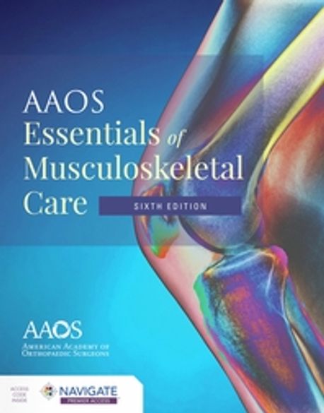 AAOS Essentials of Musculoskeletal Care [With Access Code] | Aaos - 교보문고