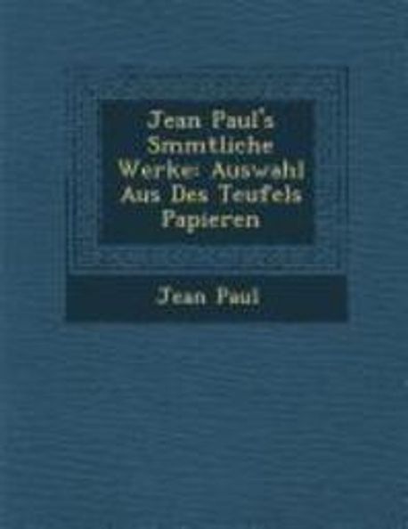Jean Paul's S Mmtliche Werke | Paul, Jean - 교보문고