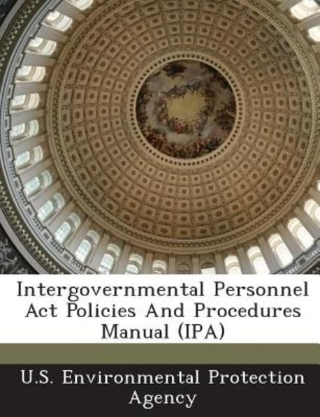 Intergovernmental Personnel ACT Policies and Procedures Manual (IPA ...