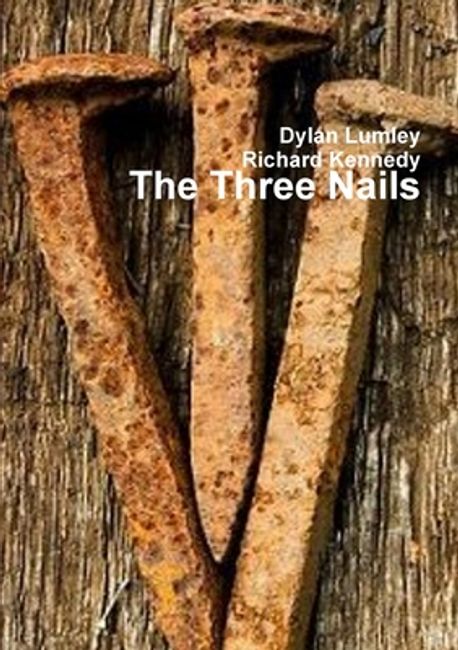 The Three Nails | Lumley, Dylan - 교보문고
