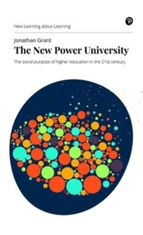 The New Power University | Grant, Jonathan - 교보문고