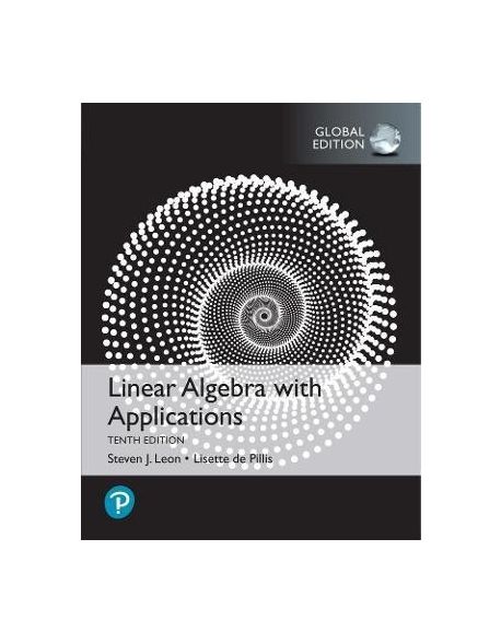Linear Algebra with Applications (Global edition) | Steven Leon - 교보문고