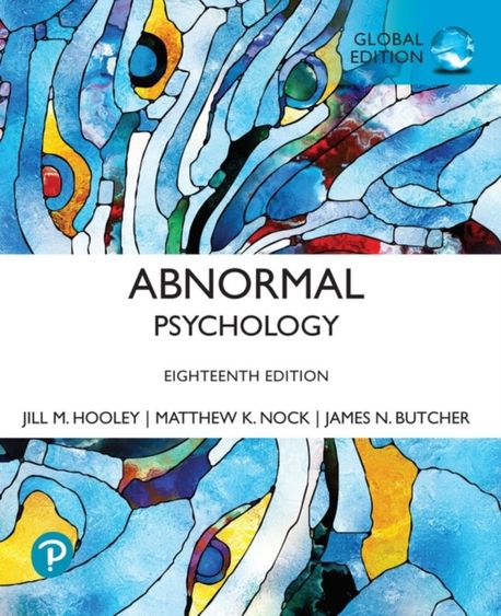 Abnormal Psychology (Global Edition) | Jill M. Hooley - 교보문고