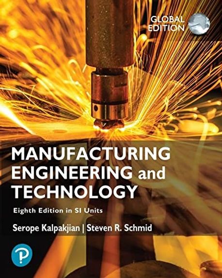 Manufacturing Engineering and Technology in SI Units (Global Edition ...